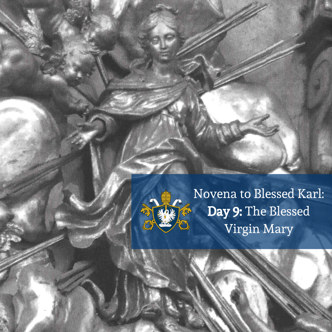 Day 9: Novena to Blessed Karl of Austria - Prince of Peace Catholic ...