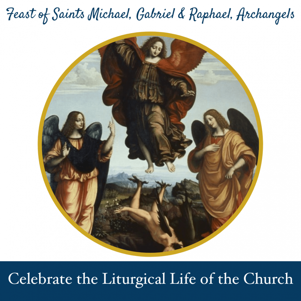 29 September: Feast of Saints Michael, Gabriel & Raphael, Archangels ...